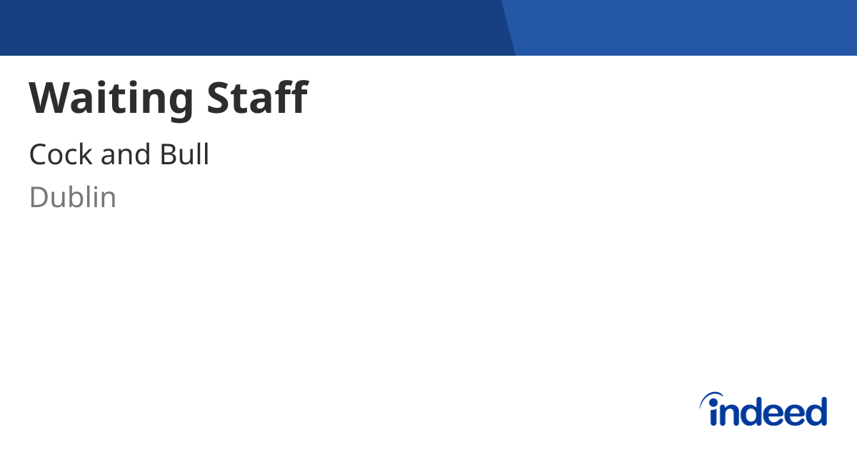 Waiting Staff - Dublin, County Dublin - Indeed.com