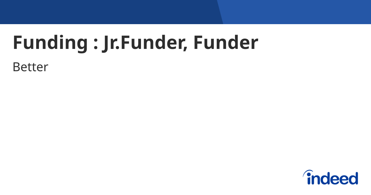 Funding : Jr.Funder, Funder - Gurugram, Haryana - Indeed.com
