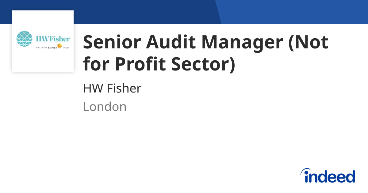 Senior Audit Manager (Not for Profit Sector) - London W1G 0PW - Indeed.com