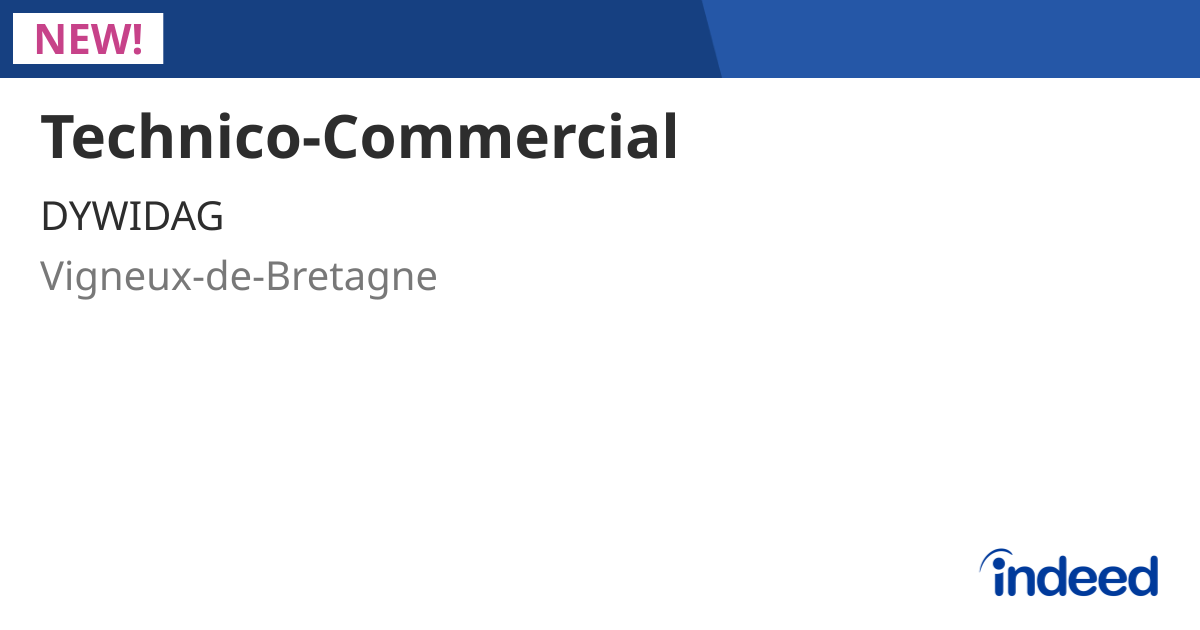 Technico-Commercial - 44360 Vigneux-de-Bretagne - Indeed.com