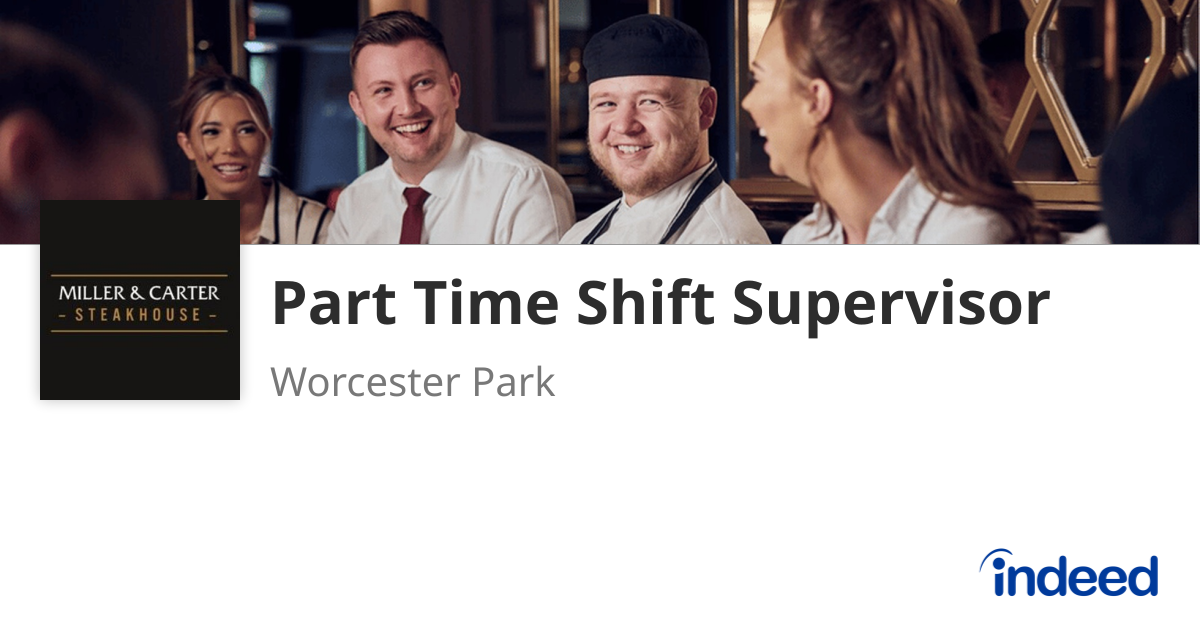 Part Time Shift Supervisor - Worcester Park KT4 7RD - Indeed.com