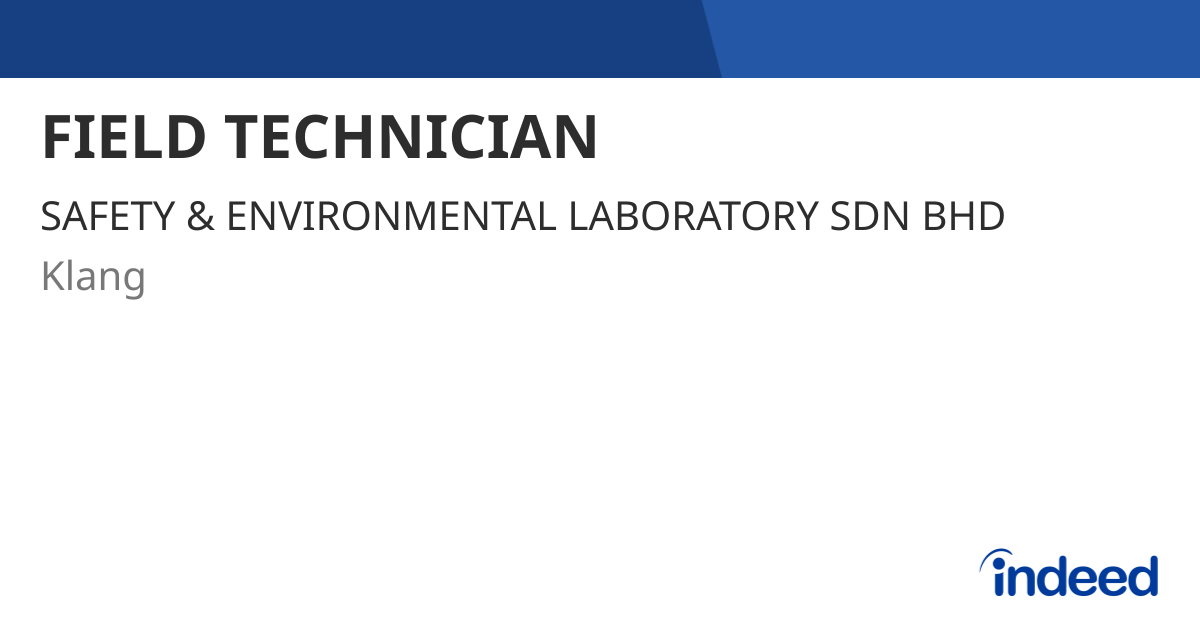 FIELD TECHNICIAN - Klang - Indeed.com
