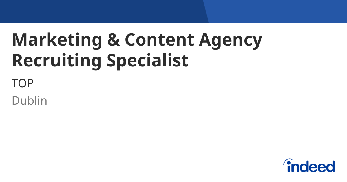 Marketing & Content Agency Recruiting Specialist - Dublin, County ...