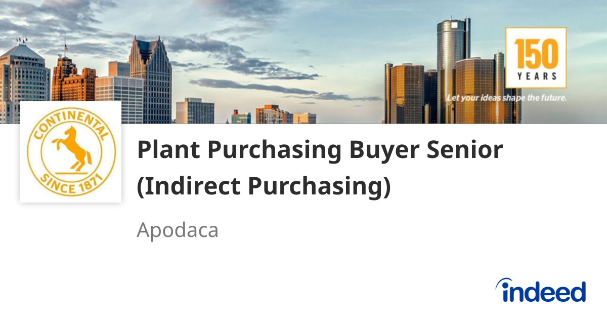 Plant Purchasing Buyer Senior (Indirect Purchasing) - Apodaca, N. L ...