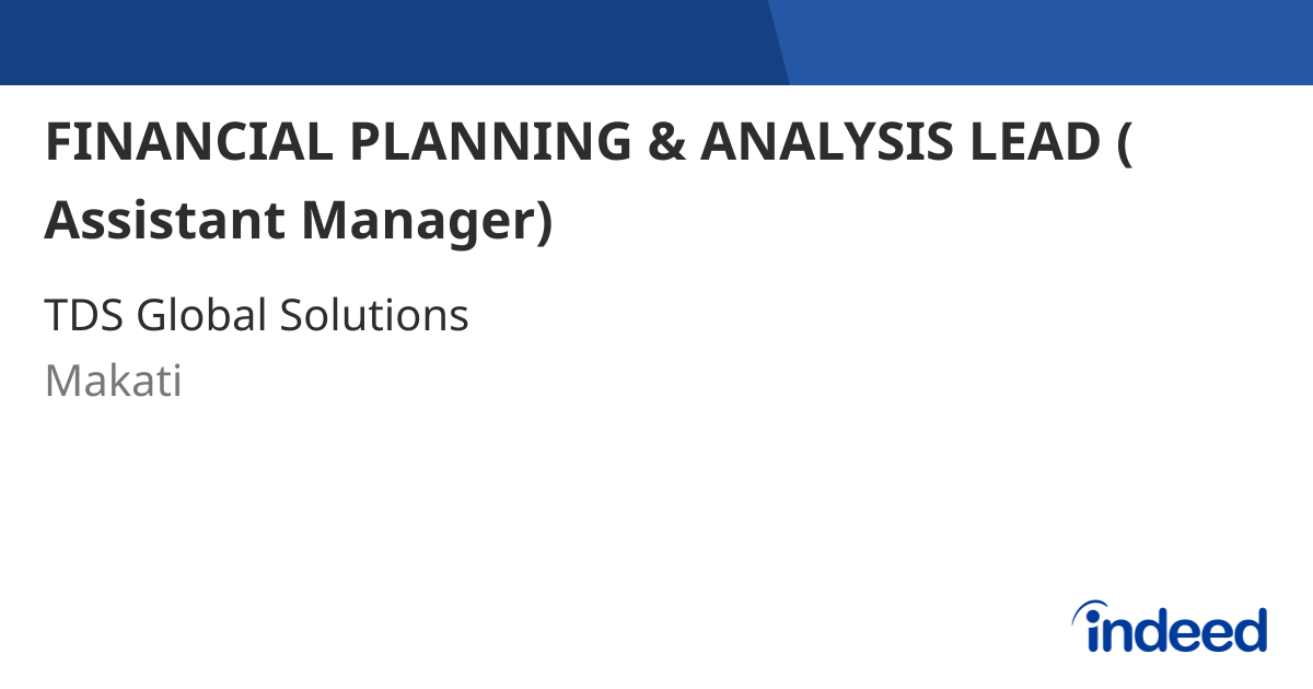 FINANCIAL PLANNING & ANALYSIS LEAD ( Assistant Manager) - Makati ...