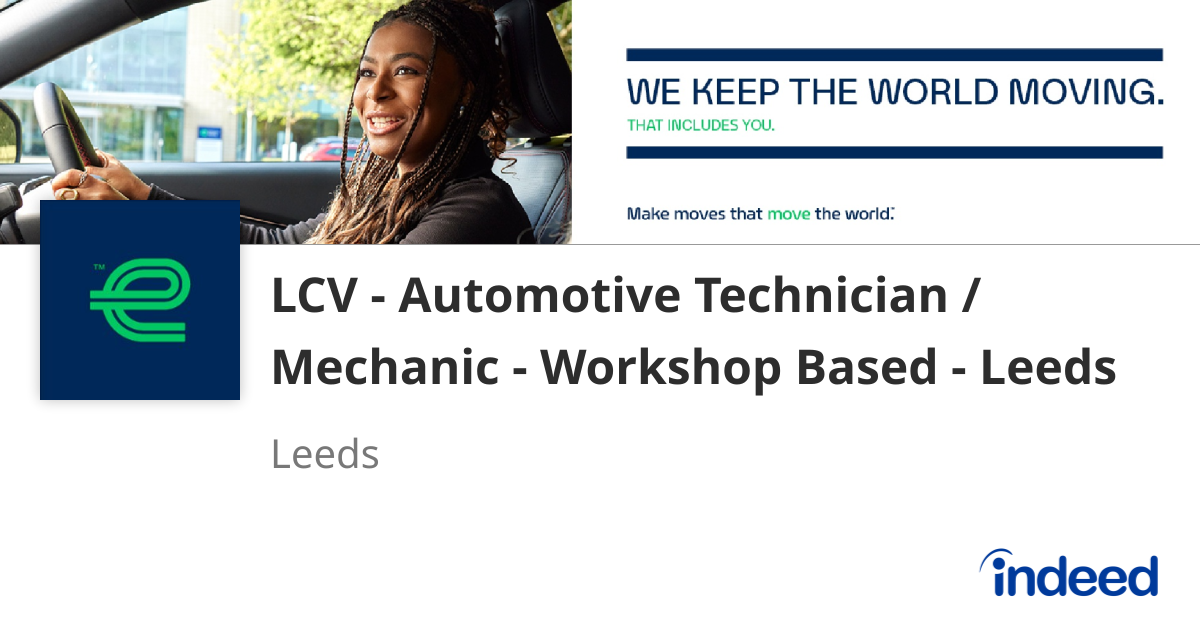 LCV - Automotive Technician / Mechanic - Workshop Based - Leeds - Leeds ...
