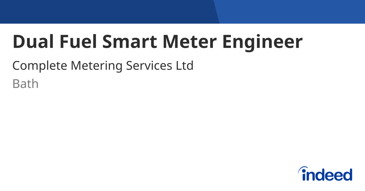 Dual Fuel Smart Meter Engineer - Bath - Indeed.com