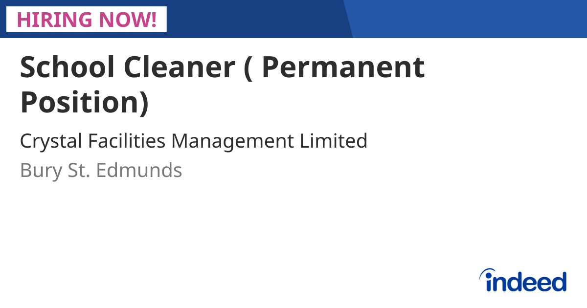 School Cleaner ( Permanent Position) - Bury St. Edmunds IP31 3PB ...
