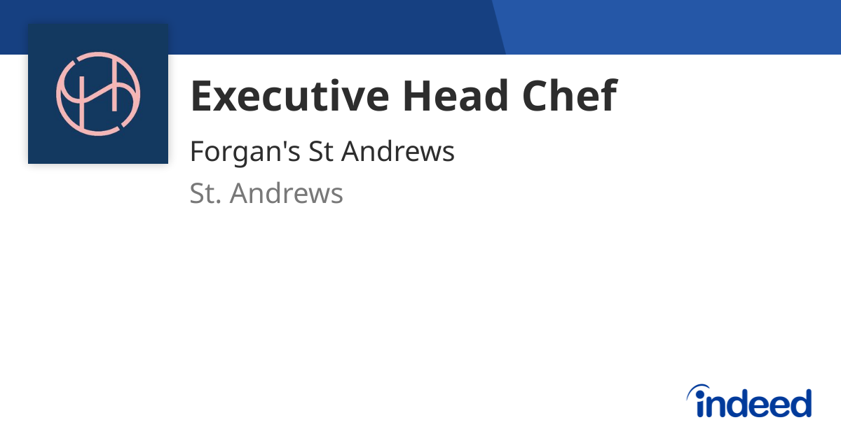 Executive Head Chef - St. Andrews - Indeed.com