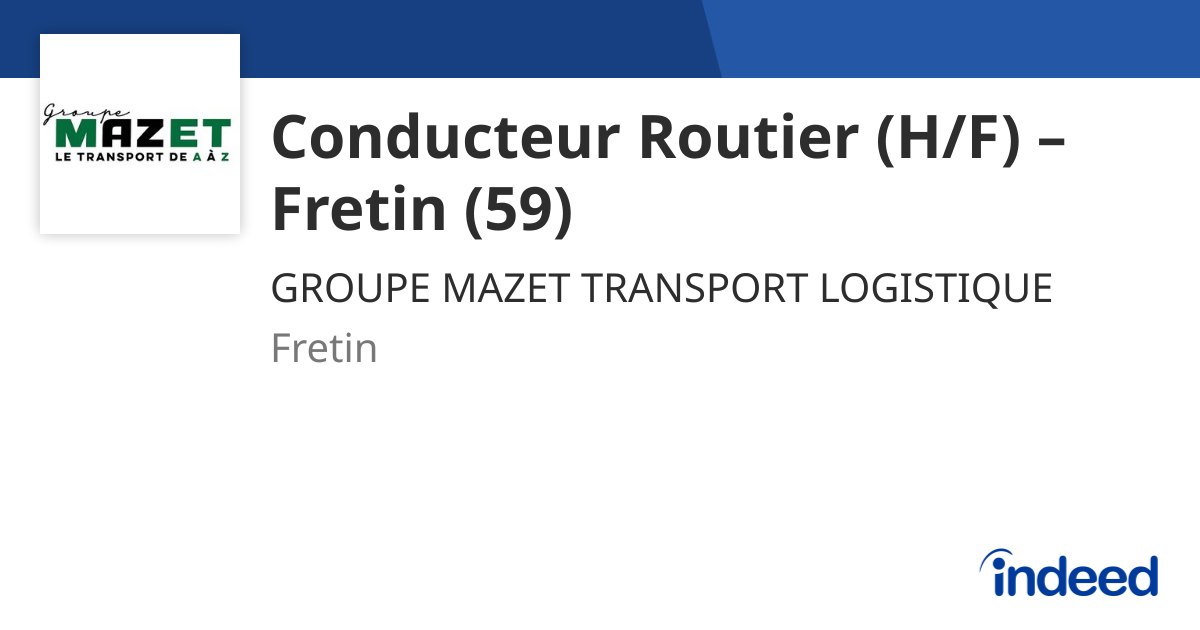 Conducteur Routier (H/F) – Fretin (59) - Fretin (59) - Indeed.com
