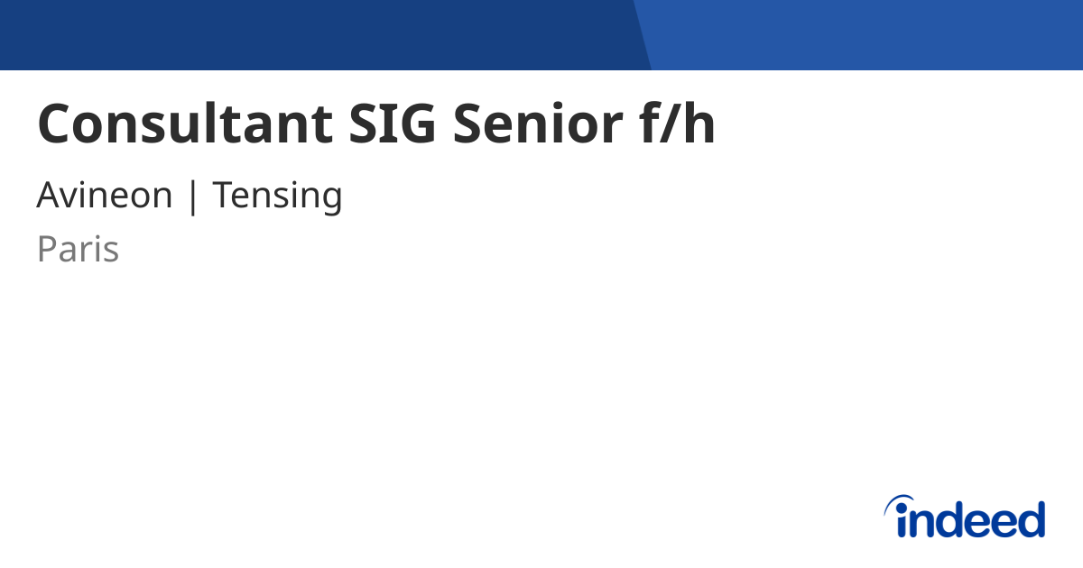 Consultant SIG Senior f/h - Paris (75) - Indeed.com