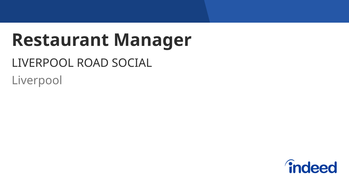 Restaurant Manager - Liverpool L23 5TD - Indeed.com