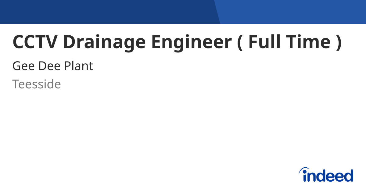 CCTV Drainage Engineer ( Full Time ) - Teesside - Indeed.com