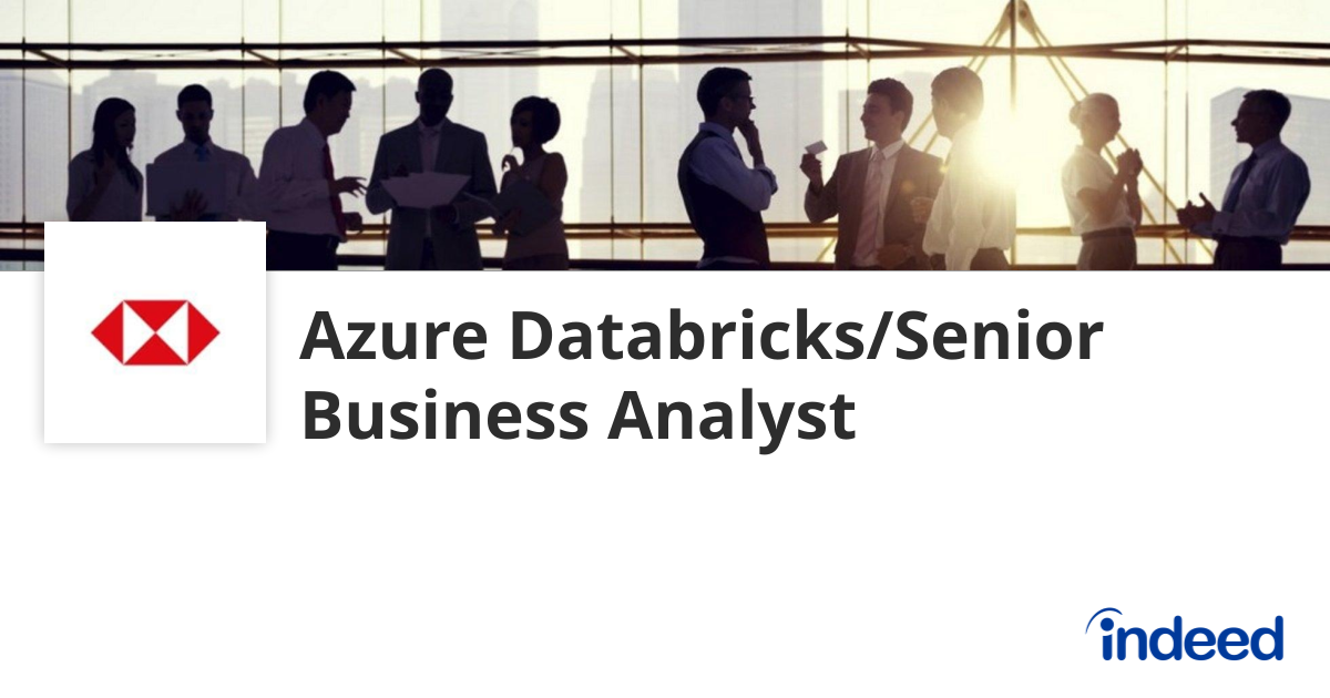 Azure Databricks/Senior Business Analyst - Hyderabad, Telangana - Indeed.com