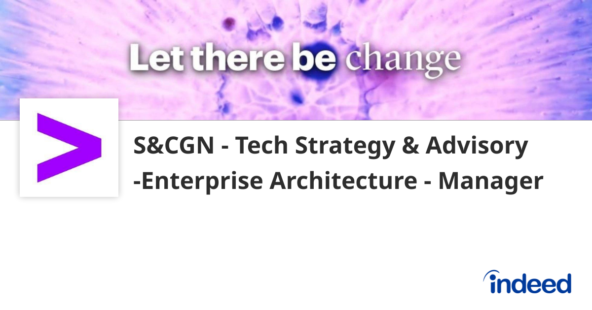 S&CGN - Tech Strategy & Advisory -Enterprise Architecture - Manager - Pune, Maharashtra - Indeed.com