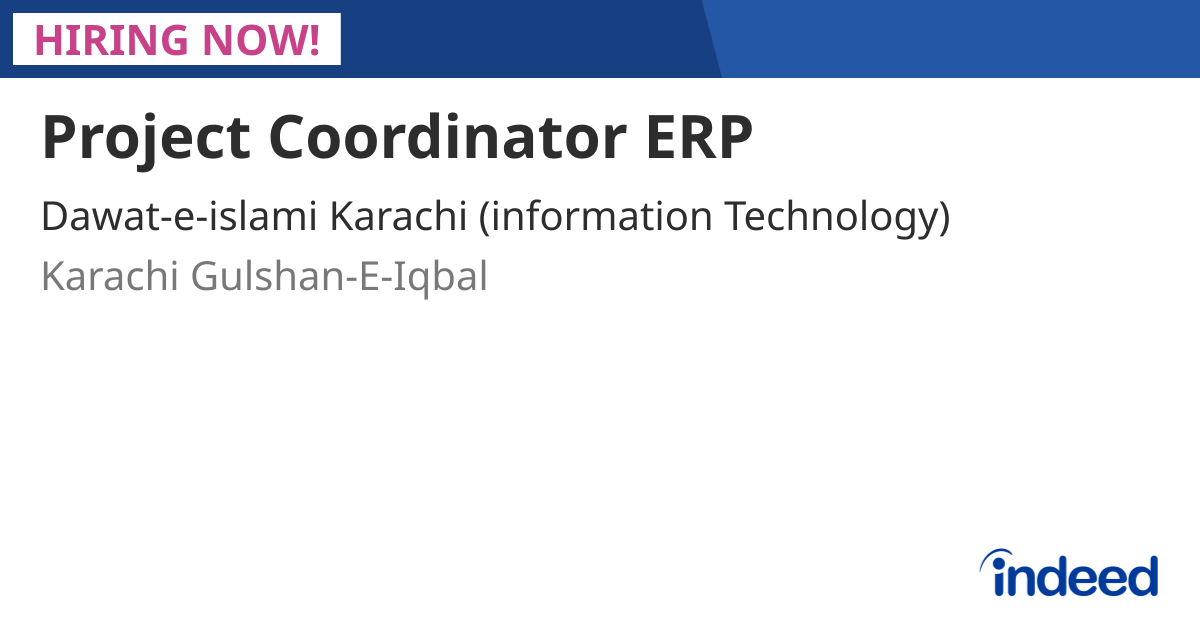 Project Coordinator ERP - Karachi Gulshan-E-Iqbal - Indeed.com