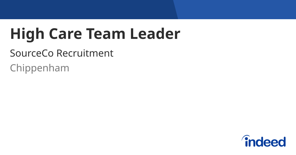 High Care Team Leader - Chippenham - Indeed.com