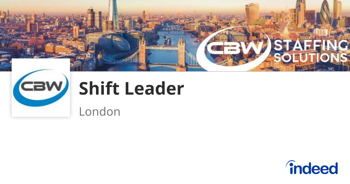 Shift Leader - London - Indeed.com