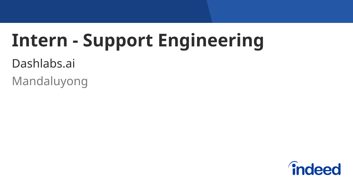 Intern - Support Engineering - Mandaluyong - Indeed.com