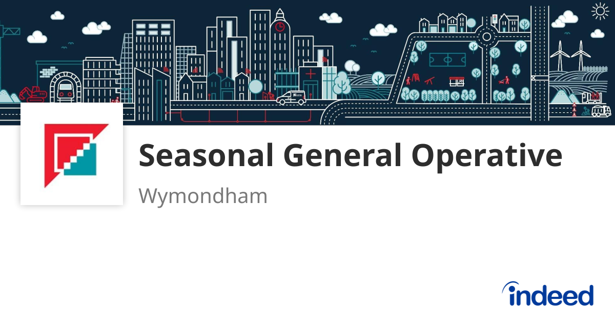 Seasonal General Operative - Wymondham NR18 0QH - Indeed.com