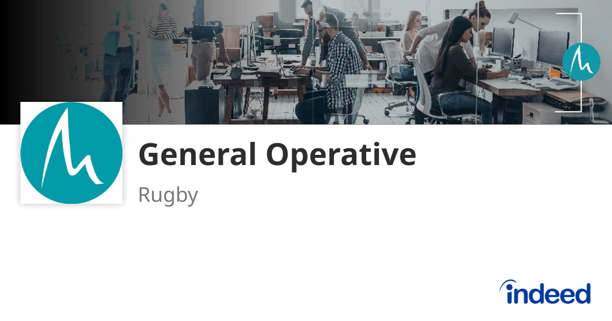 General Operative - Rugby CV23 9LE - Indeed.com