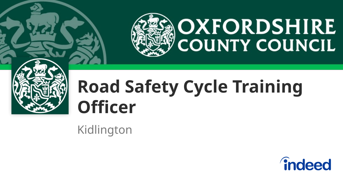 Road Safety Cycle Training Officer - Kidlington OX5 1XB - Indeed.com
