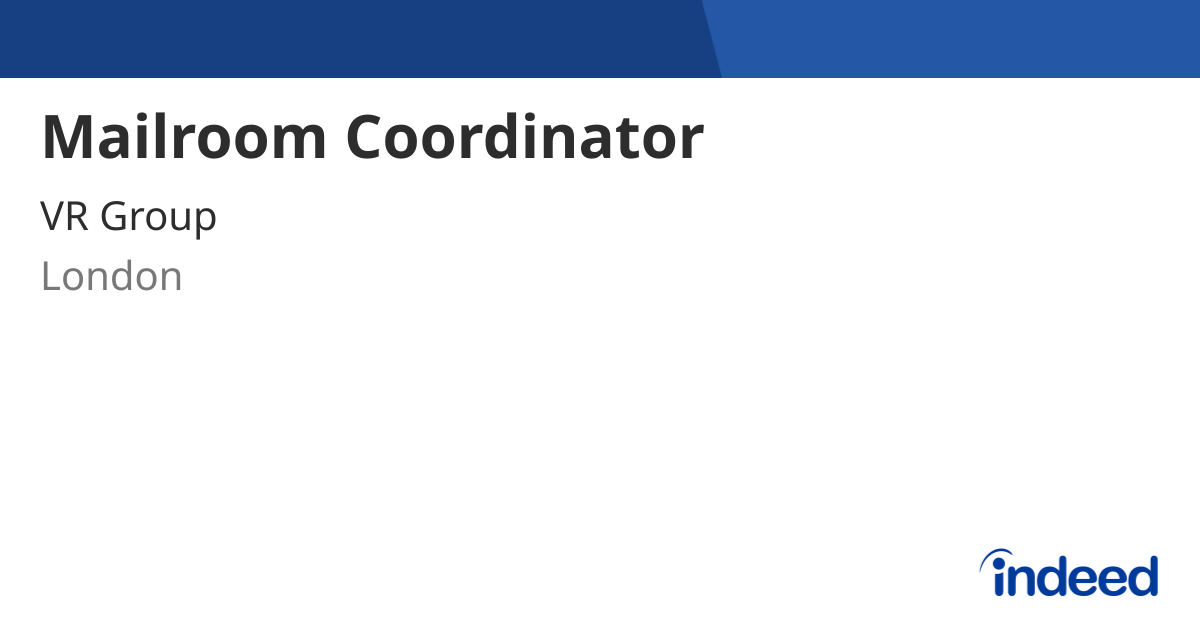 Mailroom Coordinator - London W1D - Indeed.com