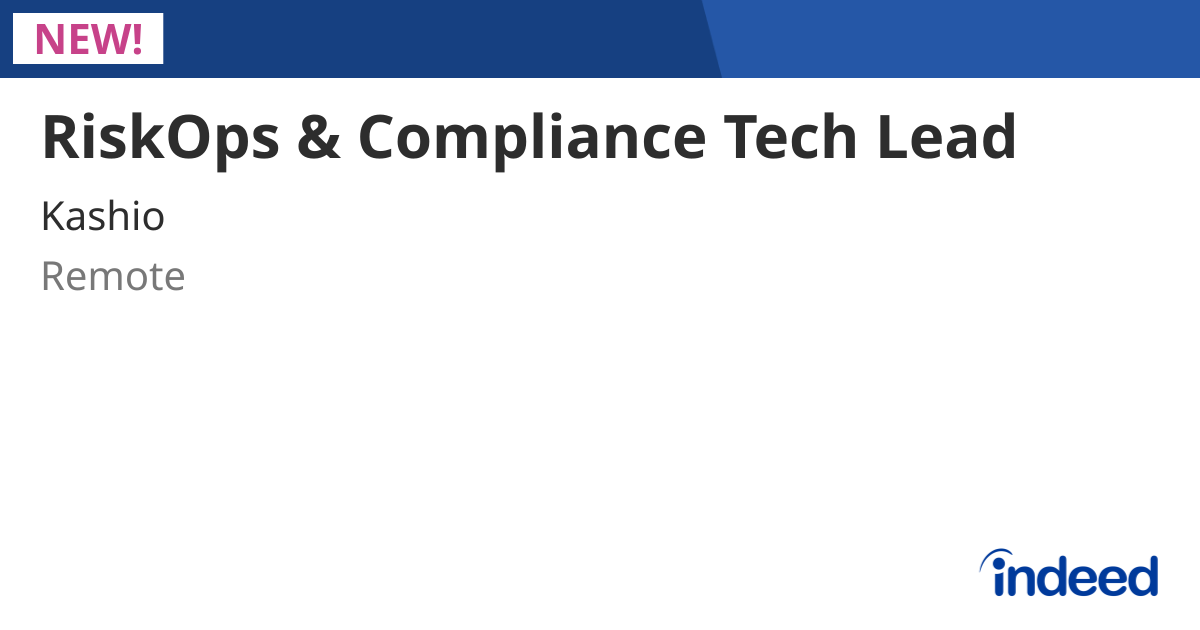 RiskOps & Compliance Tech Lead - Remote - Indeed.com