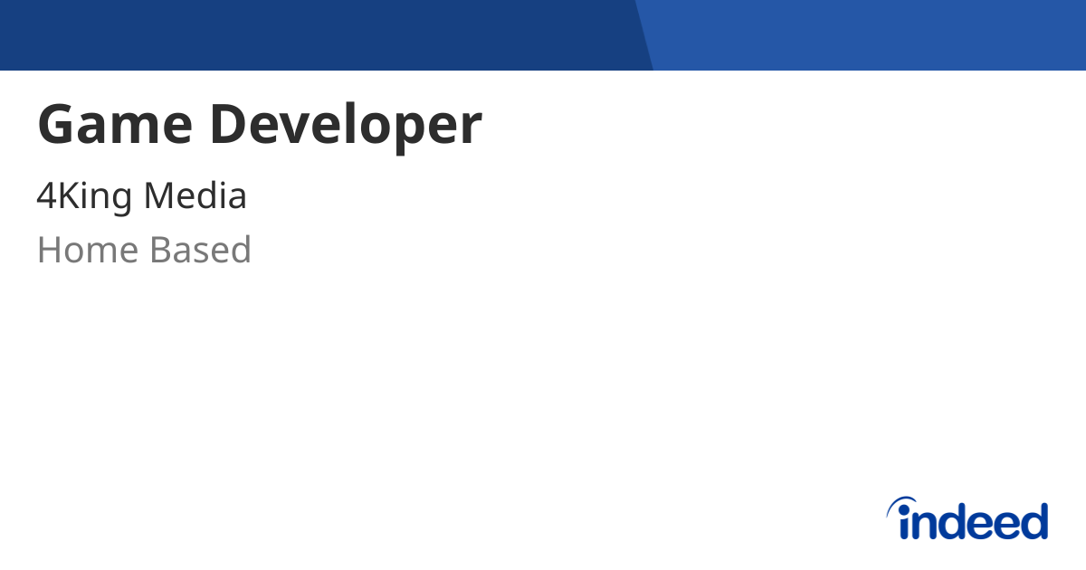 Game Developer - Home Based - Indeed.com