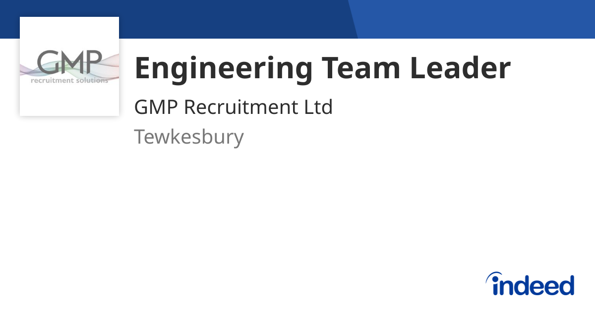 Engineering Team Leader - Tewkesbury - Indeed.com