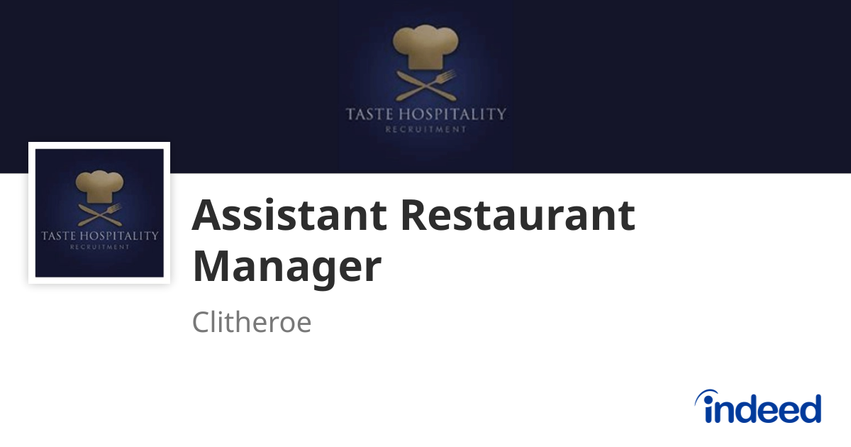 Assistant Restaurant Manager - Clitheroe - Indeed.com