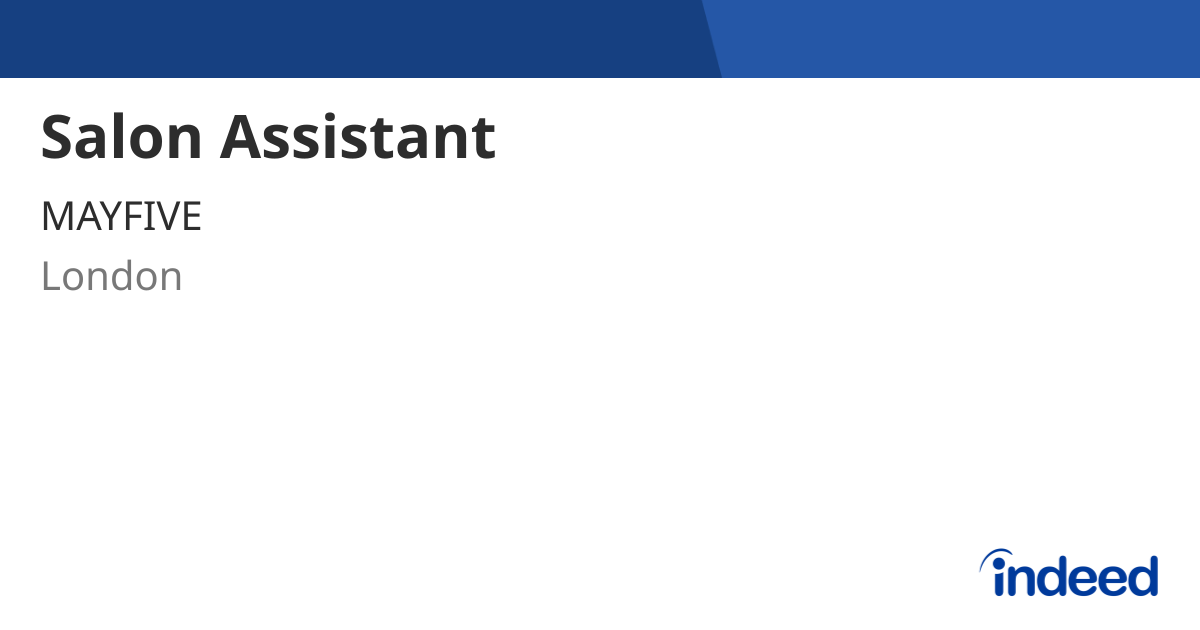 Salon Assistant - London W4 2HD - Indeed.com
