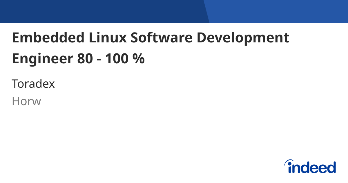 Embedded Linux Software Development Engineer 80 - 100 % - Horw, LU - Indeed.com