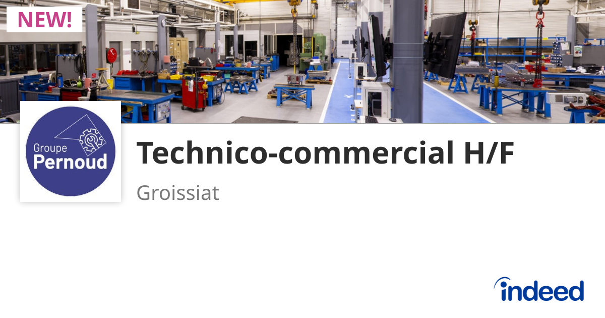 Technico-commercial H/F - 01100 Groissiat - Indeed.com