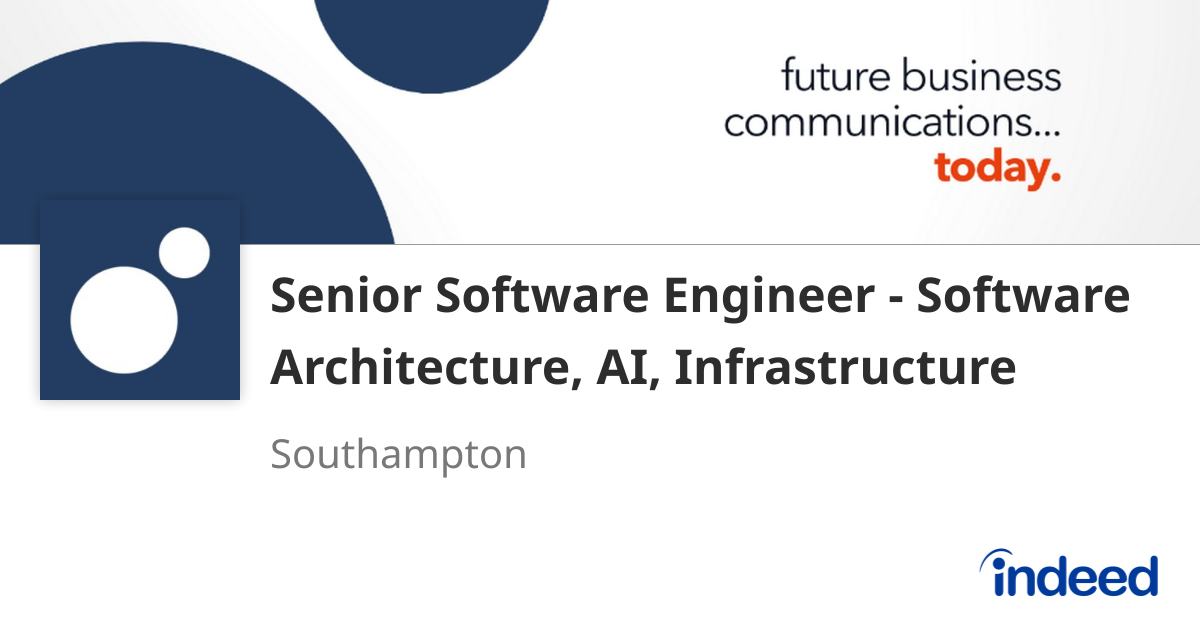 Senior Software Engineer - Software Architecture, AI, Infrastructure - Southampton SO14 - Indeed.com