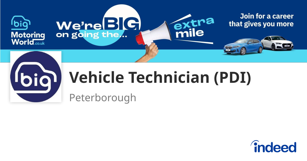 Vehicle Technician (PDI) - Peterborough PE2 7BW - Indeed.com