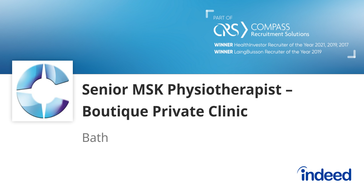 Senior MSK Physiotherapist – Boutique Private Clinic - Bath - Indeed.com