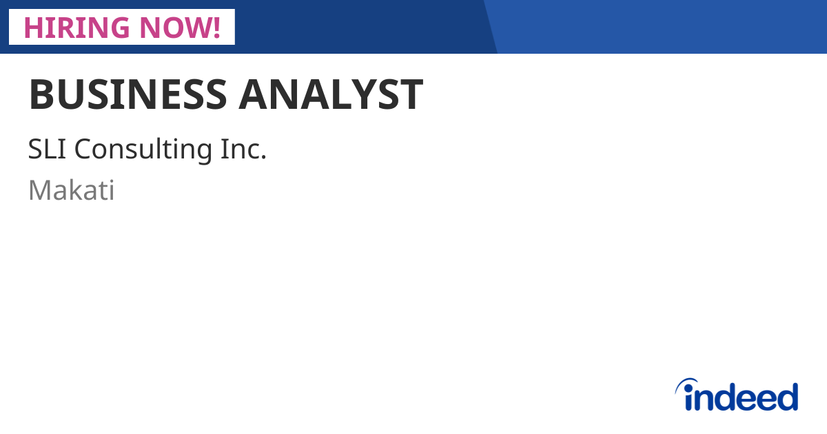 BUSINESS ANALYST - Makati - Indeed.com