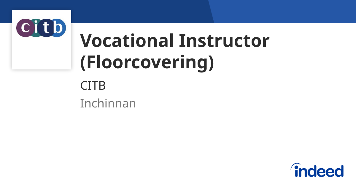 Vocational Instructor (Floorcovering) - Inchinnan - Indeed.com
