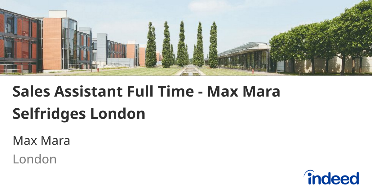 Sales Assistant Full Time - Max Mara Selfridges London - London ...