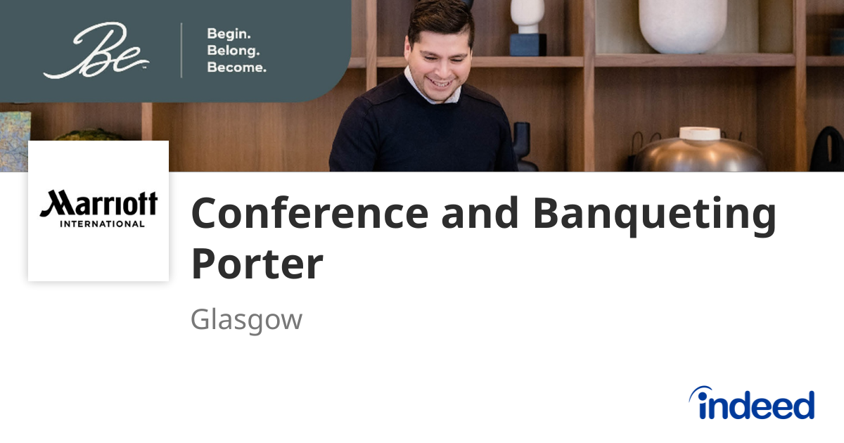 Conference and Banqueting Porter - Glasgow G3 8RR - Indeed.com