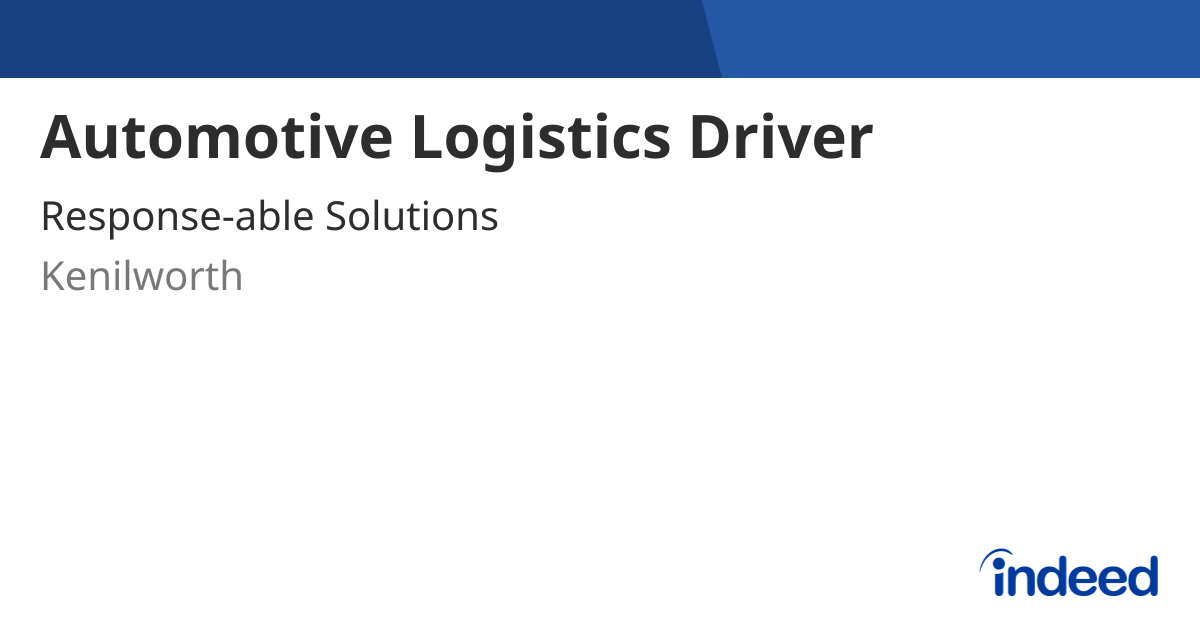 Automotive Logistics Driver - Kenilworth - Indeed.com