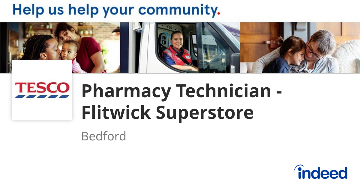 Pharmacy Technician - Flitwick Superstore - Bedford MK45 1LX - Indeed.com