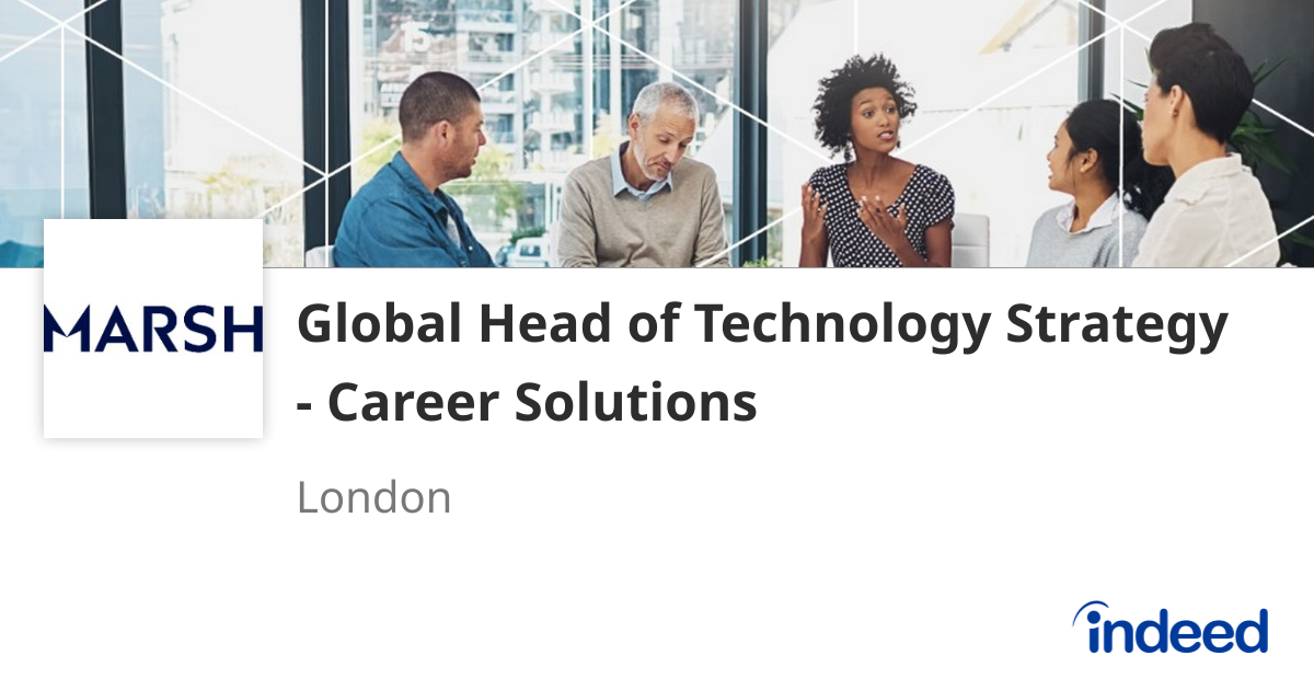 Global Head of Technology Strategy - Career Solutions - London EC3R 5BU ...