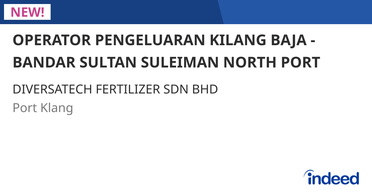 OPERATOR PENGELUARAN KILANG BAJA - BANDAR SULTAN SULEIMAN NORTH PORT ...