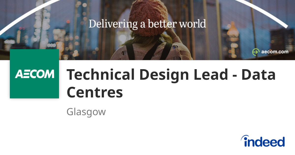 Technical Design Lead - Data Centres - Glasgow - Indeed.com