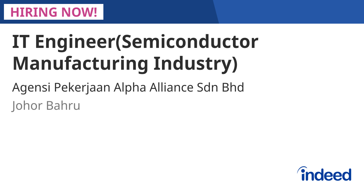 IT Engineer - Johor Bahru - Indeed.com