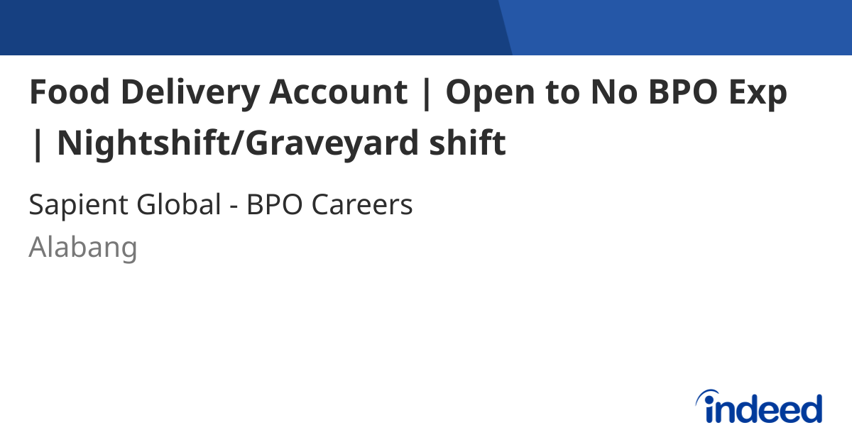 Food Delivery Account | Open to No BPO Exp | Nightshift/Graveyard shift ...