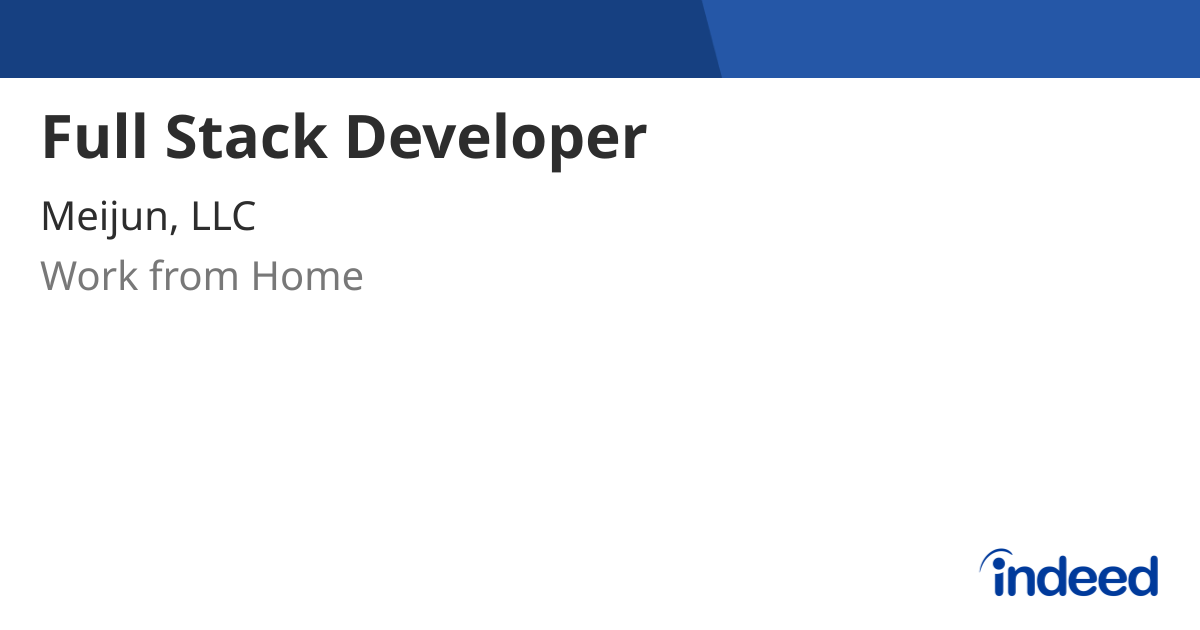 Full Stack Developer - Work from Home - Indeed.com