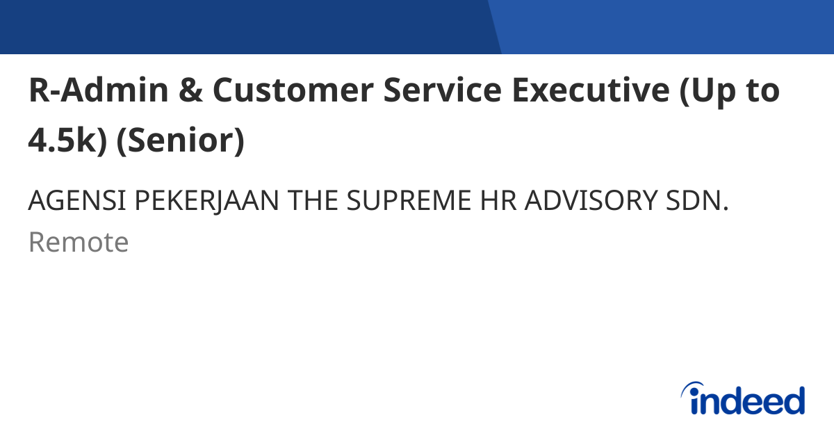 R-Admin & Customer Service Executive (Up to 4.5k) (Senior) - Remote - Indeed.com